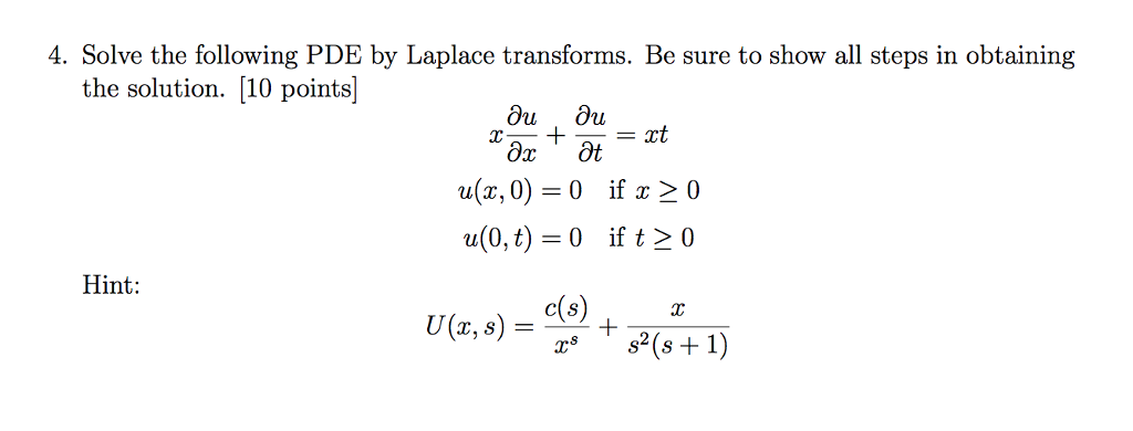 Solved 4. Solve the following PDE by Laplace transforms. Be | Chegg.com
