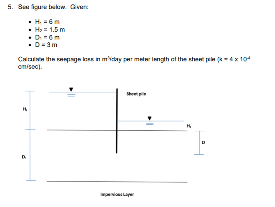 Solved 5. See figure below. Given: - H1=6 m - H2=1.5 m - | Chegg.com