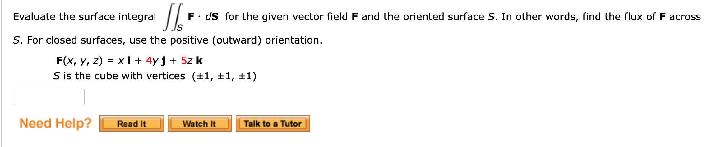 Solved Evaluate the surface integral Sle F.ds for the given | Chegg.com