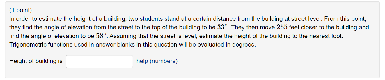 Solved (1 point) In order to estimate the height of a | Chegg.com
