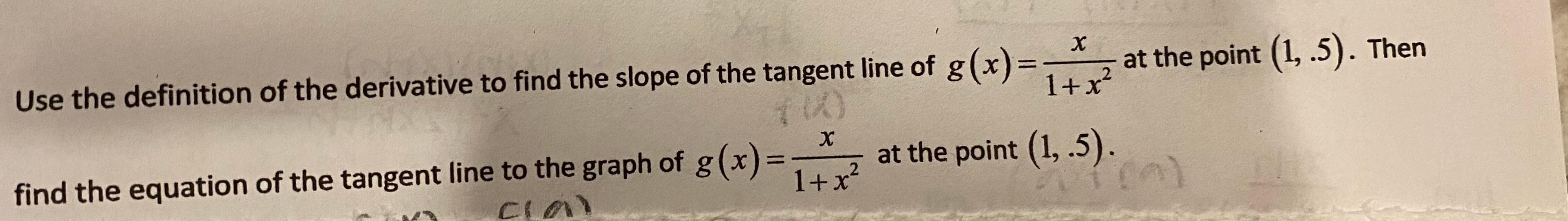 Solved 1 х at the point (1,.5). Then 1+x2 Use the definition | Chegg.com