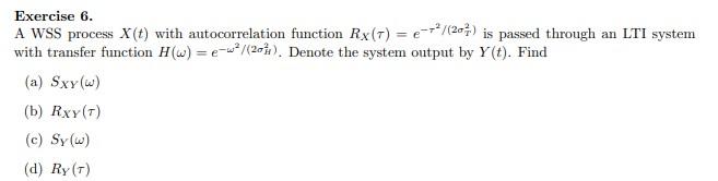 Solved Exercise 6. A WSS process X(t) with autocorrelation | Chegg.com