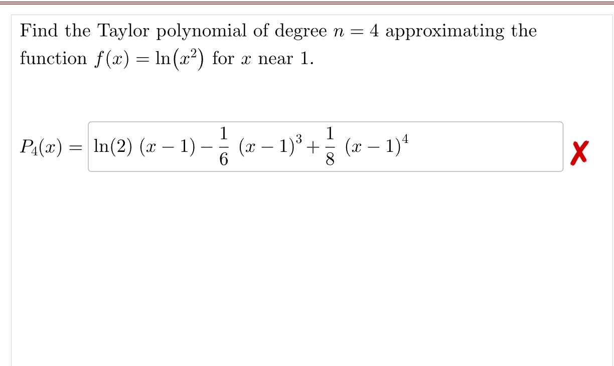 Solved Find the Taylor polynomial of degree n=4 | Chegg.com