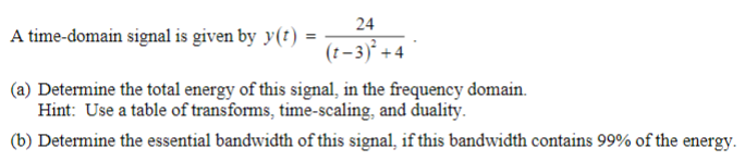 Solved 24 A time-domain signal is given by y(t) = (t-3)? +4 | Chegg.com