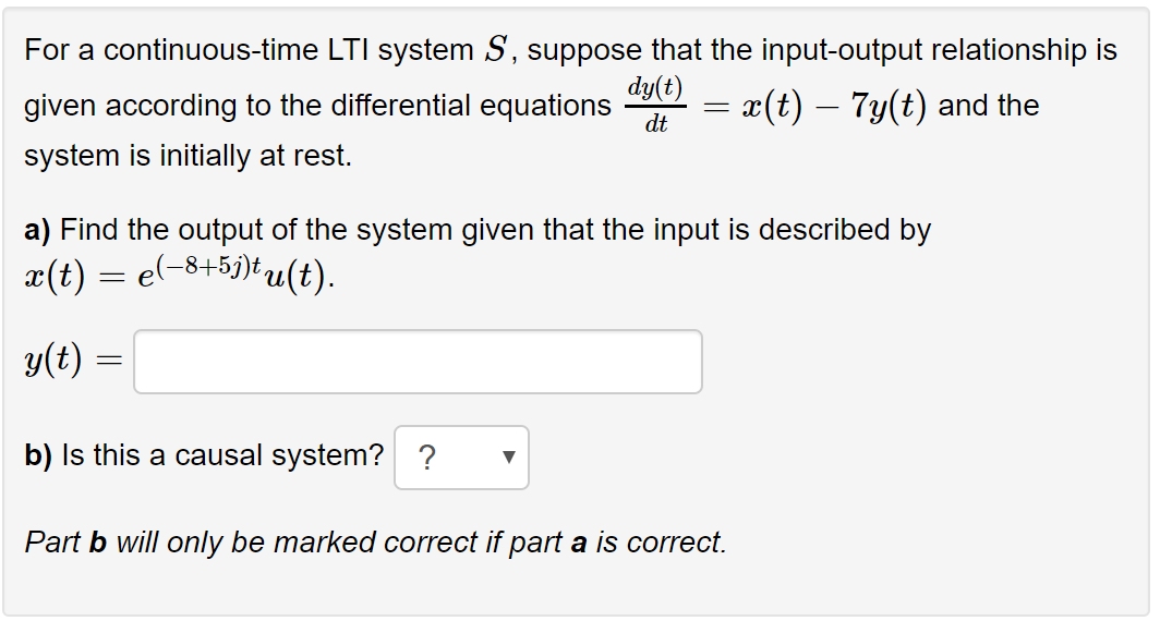 Solved For a continuous-time LTI system S, suppose that the | Chegg.com