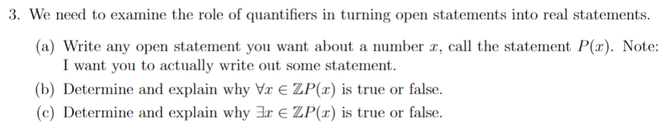 Solved 3. We need to examine the role of quantifiers in | Chegg.com