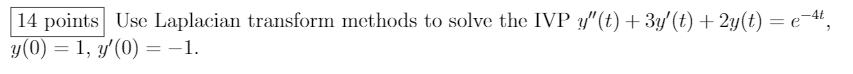 Solved -4t 14 points Use Laplacian transform methods to | Chegg.com