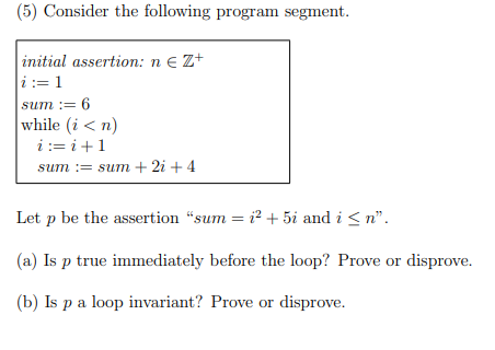 Solved (5) Consider the following program segment. initial | Chegg.com
