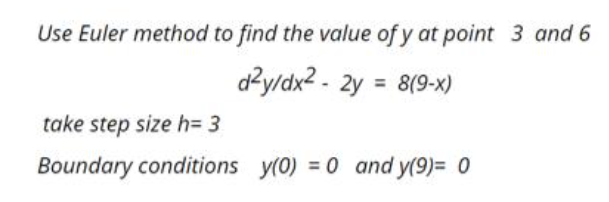 Solved Use Euler method to find the value of y at point 3 | Chegg.com