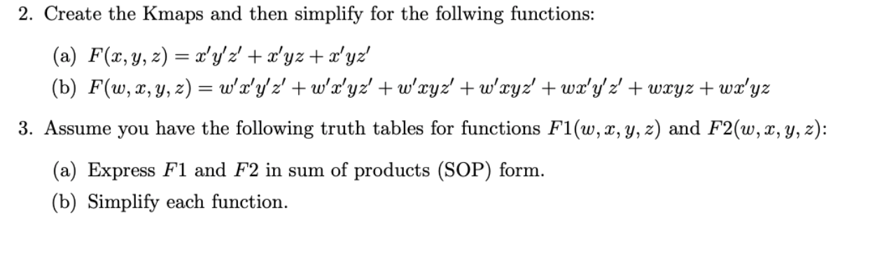 Solved 2. Create the Kmaps and then simplify for the | Chegg.com