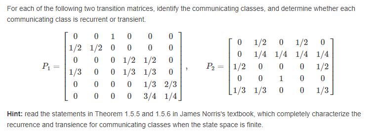 Solved For each of the following two transition matrices, | Chegg.com