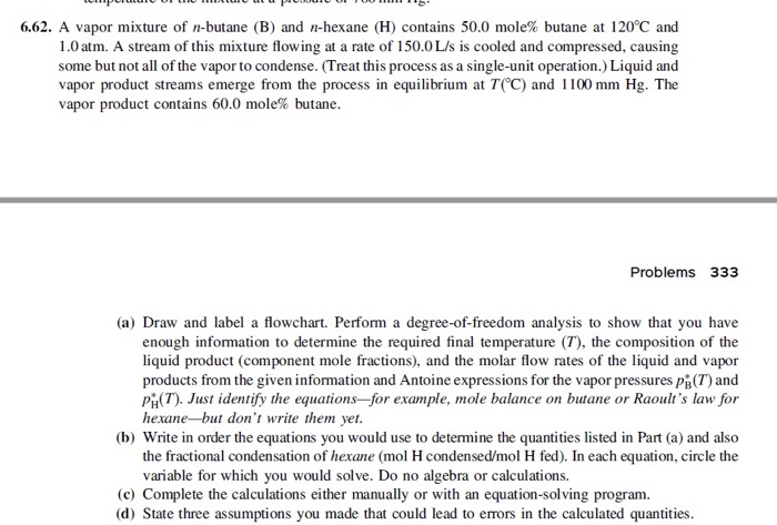 Solved 6.62. A vapor mixture of n-butane (B) and n-hexane | Chegg.com