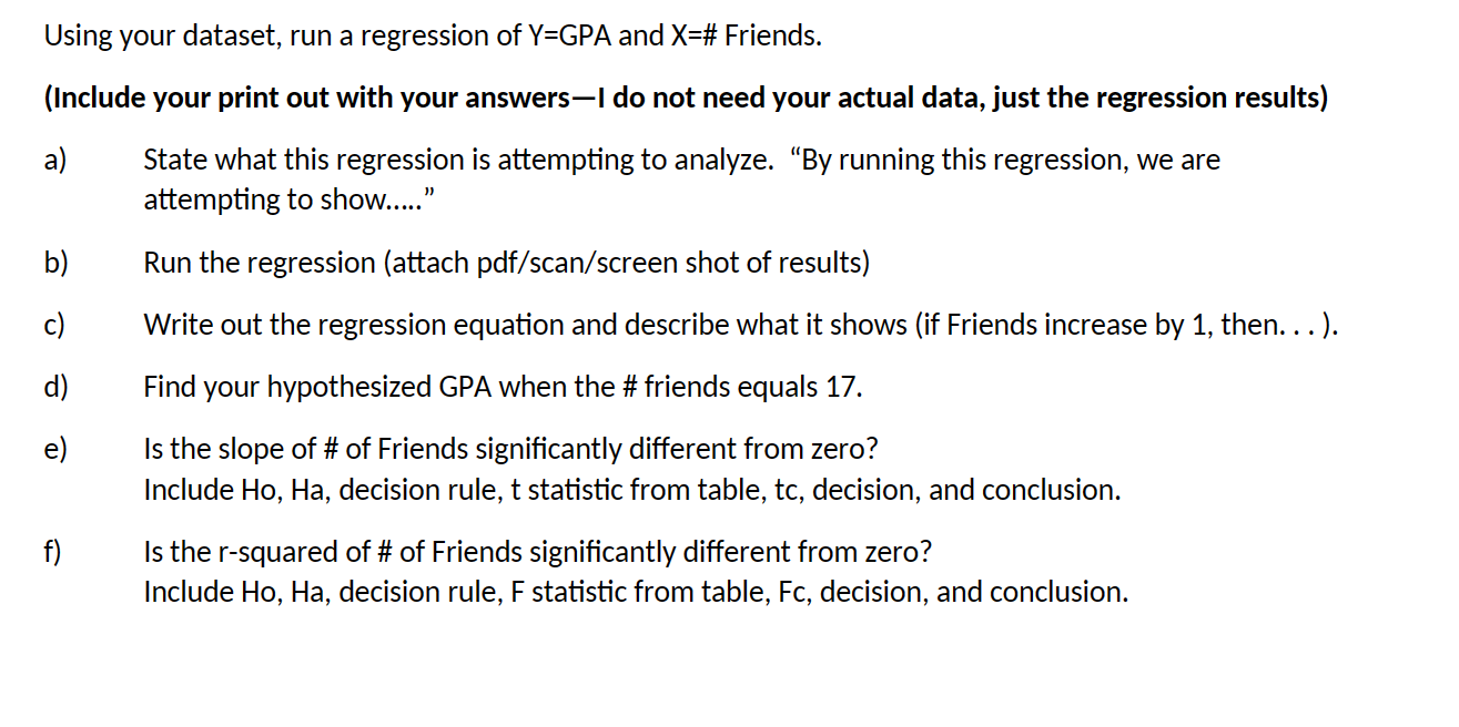 Solved Using your dataset, run a regression of Y=GPA and X=# | Chegg.com