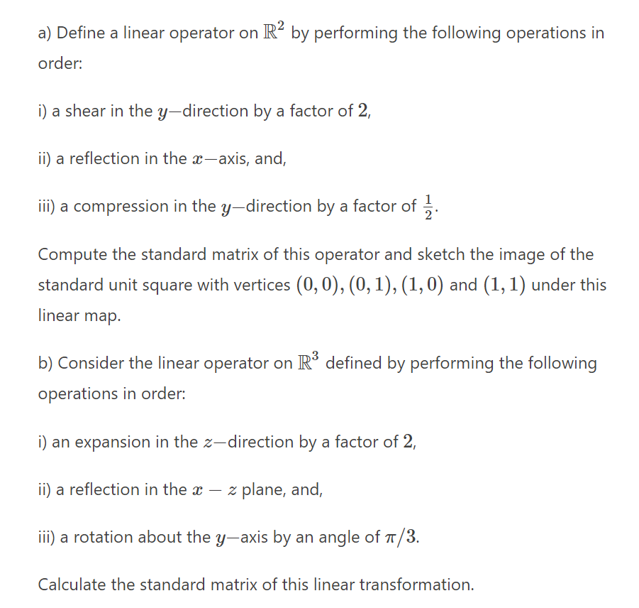 Solved a) Define a linear operator on Rể by performing the | Chegg.com
