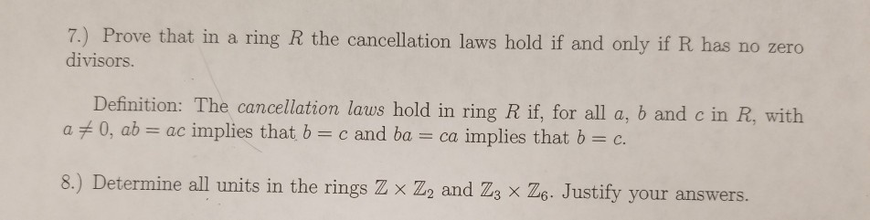Solved 7.) Prove that in a ring R the cancellation laws hold | Chegg.com