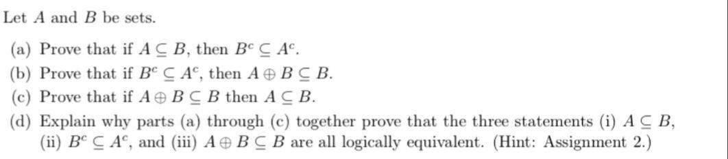 Solved Let A and B be sets. (a) Prove that if ACB, then B° | Chegg.com