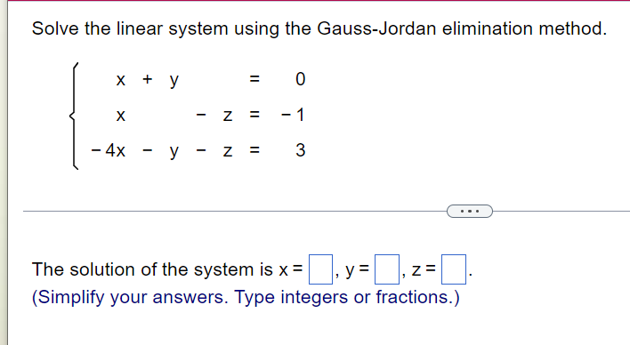 Solved Solve the linear system using the Gauss-Jordan | Chegg.com