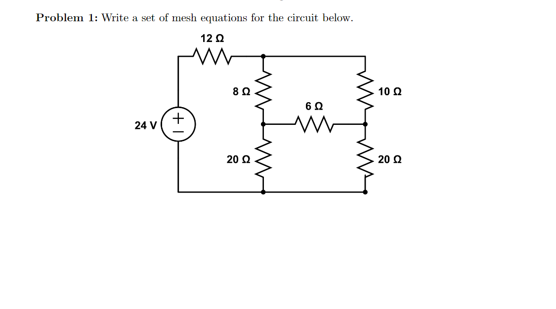 Solved Problem 1: Write a set of mesh equations for the | Chegg.com
