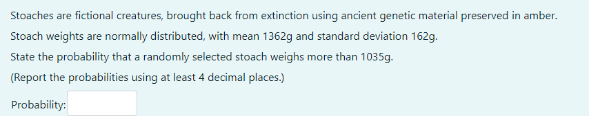 Solved Stoaches are fictional creatures, brought back from | Chegg.com
