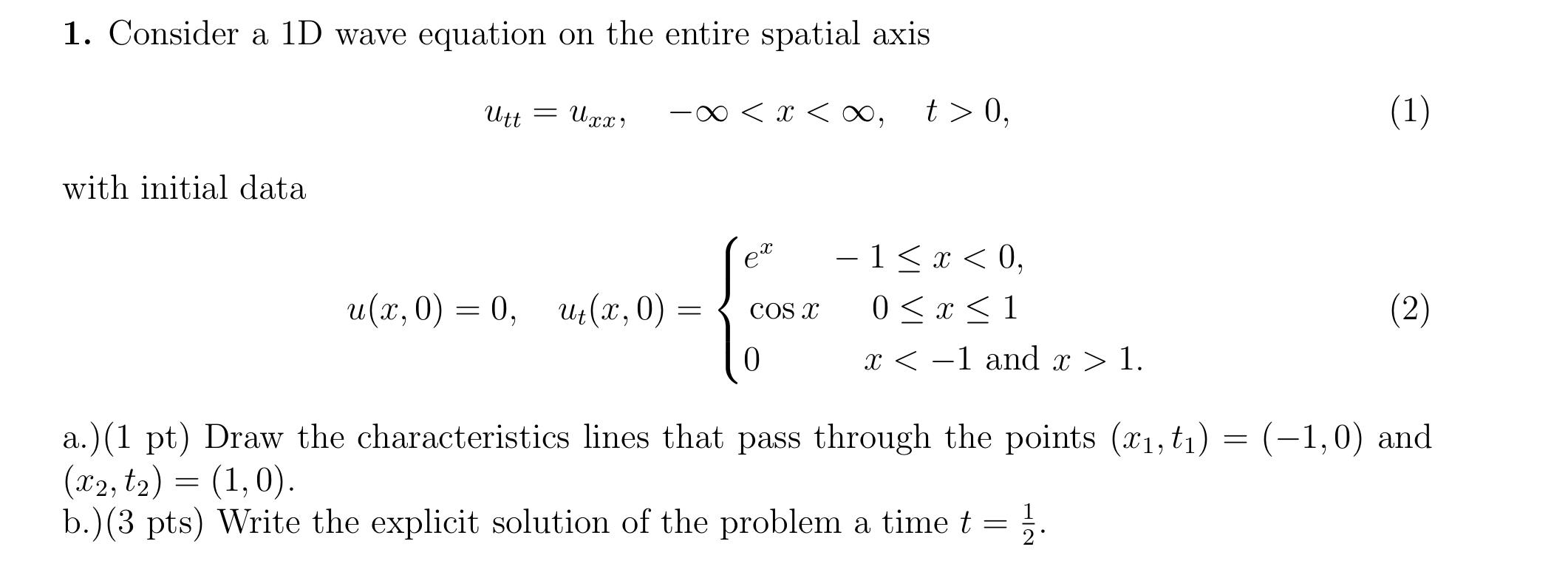 Solved 1. Consider a 1D wave equation on the entire spatial | Chegg.com