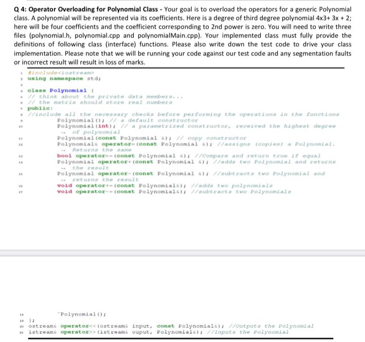 Solved Q4: Operator Overloading for Polynomial Class - Your | Chegg.com