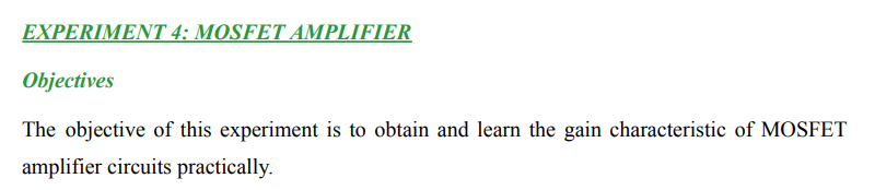 Solved EXPERIMENT 4: MOSFET AMPLIFIER Objectives The | Chegg.com