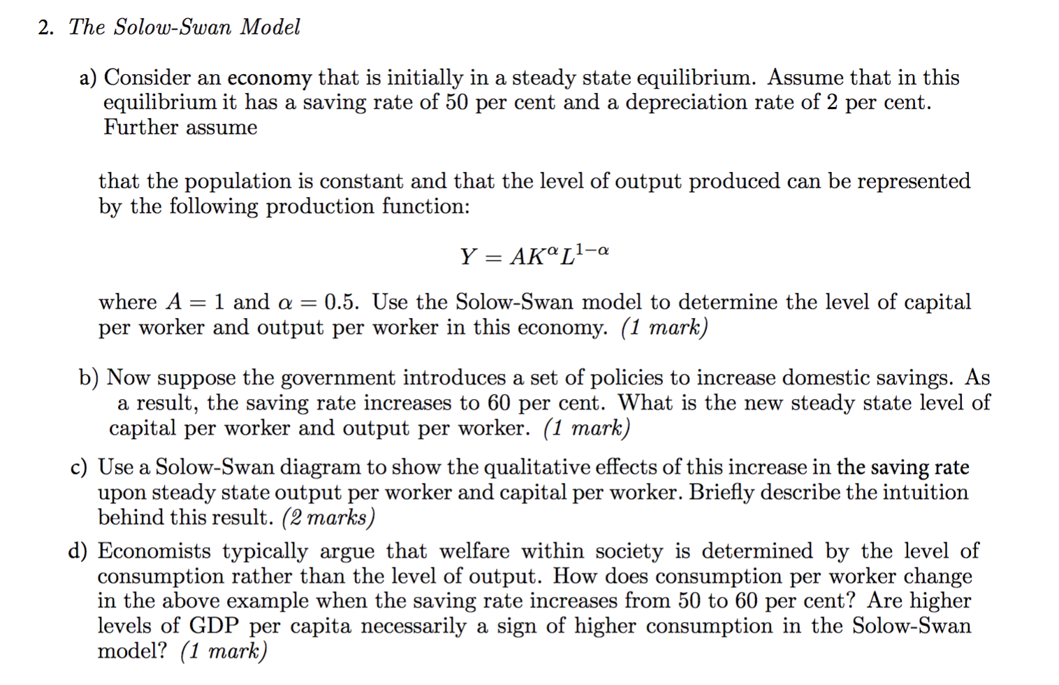 Solved 2. The Solow-Swan Model a) Consider an economy that | Chegg.com