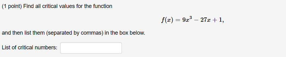 Solved (1 point) Find all critical values for the function | Chegg.com