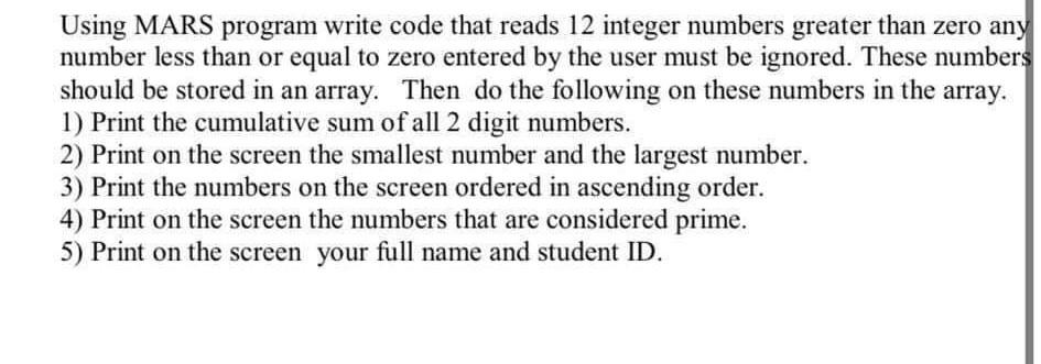 Solved Using MARS program write code that reads 12 integer | Chegg.com
