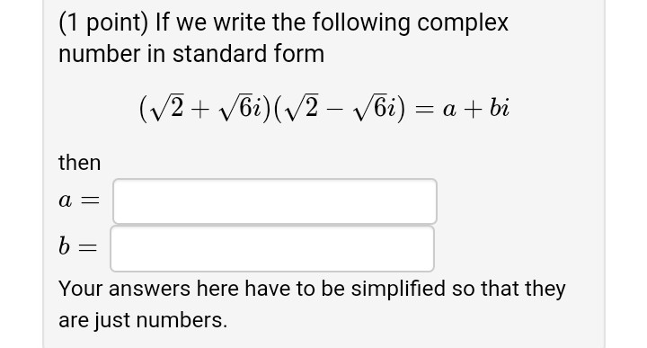 Solved (1 point) If we write the following complex number in | Chegg.com