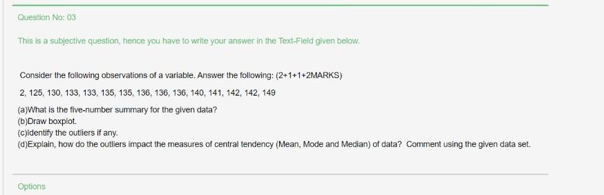 Solved Question No: 03 This is a subjective question, hence | Chegg.com
