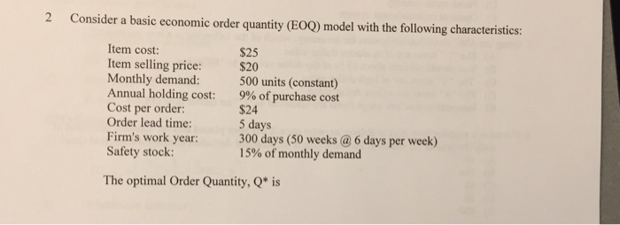 Solved Consider a basic economic order quantity (EOQ) model | Chegg.com