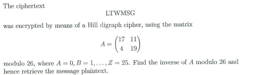 Solved The ciphertext LTWMSG was encrypted by means of a | Chegg.com