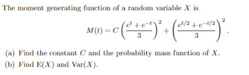 Solved The moment generating function of a random variable X | Chegg.com