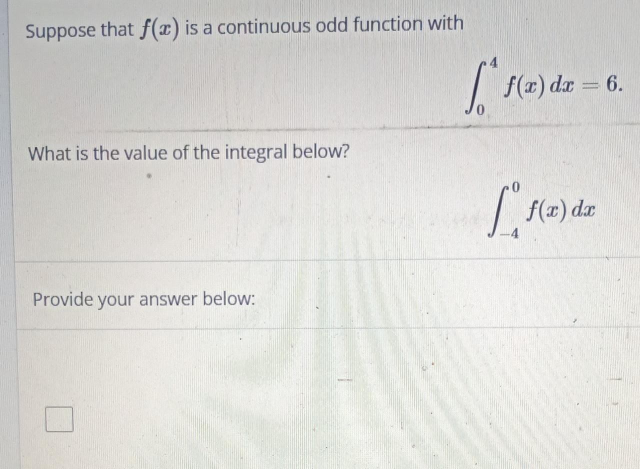 Solved Suppose that f(x) is a continuous odd function with | Chegg.com