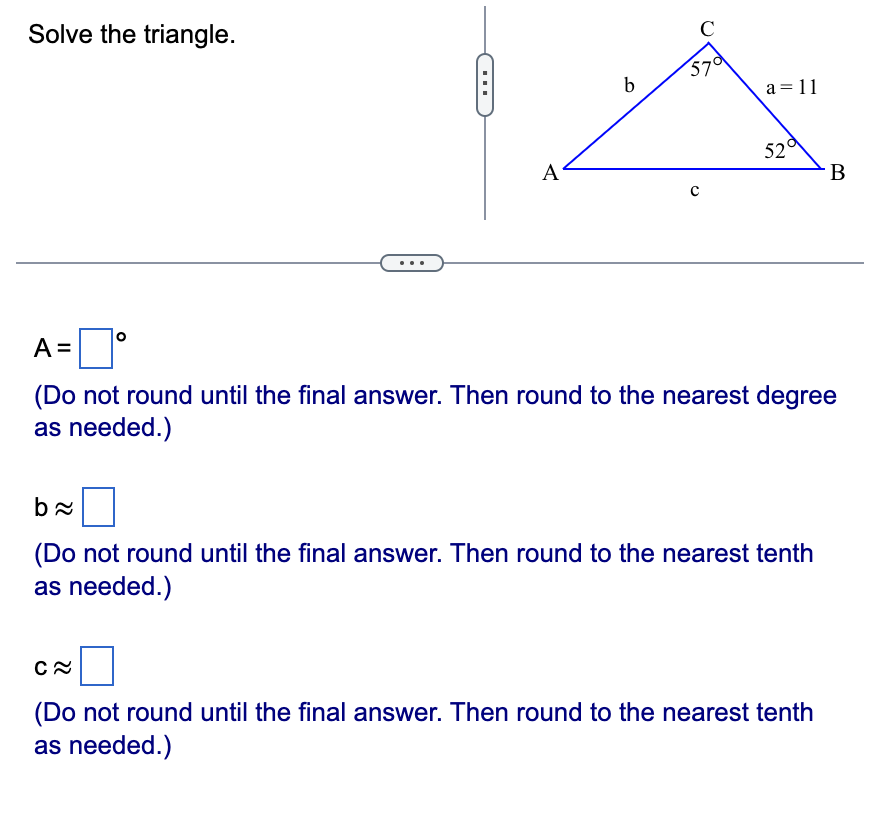 Solved Solve the triangle.A=0(Do not round until the final | Chegg.com