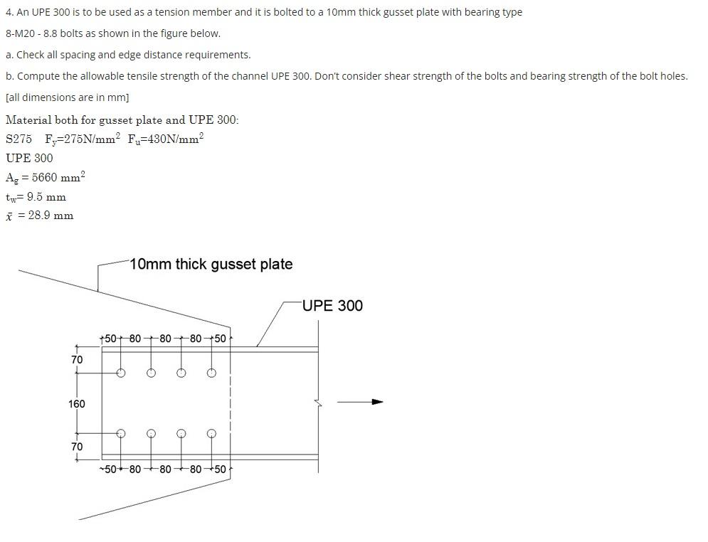 Solved 4. An UPE 300 is to be used as a tension member and | Chegg.com