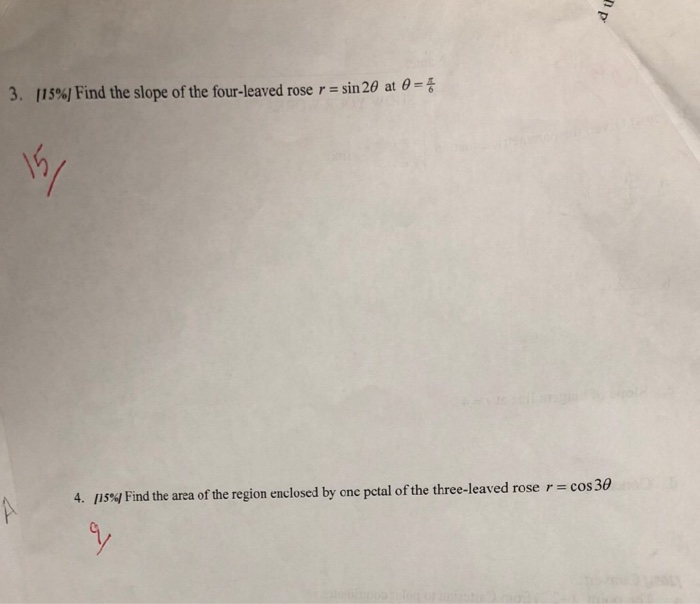 Solved 3. I 15%) Find the slope of the four-leaved rose r = | Chegg.com