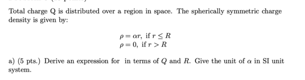 Solved Total charge Q is distributed over a region in space. | Chegg.com