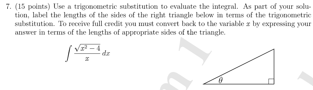 Solved 7. (15 points) Use a trigonometric substitution to | Chegg.com Solved 7. (15 points) Use a trigonometric substitution to | Chegg.com