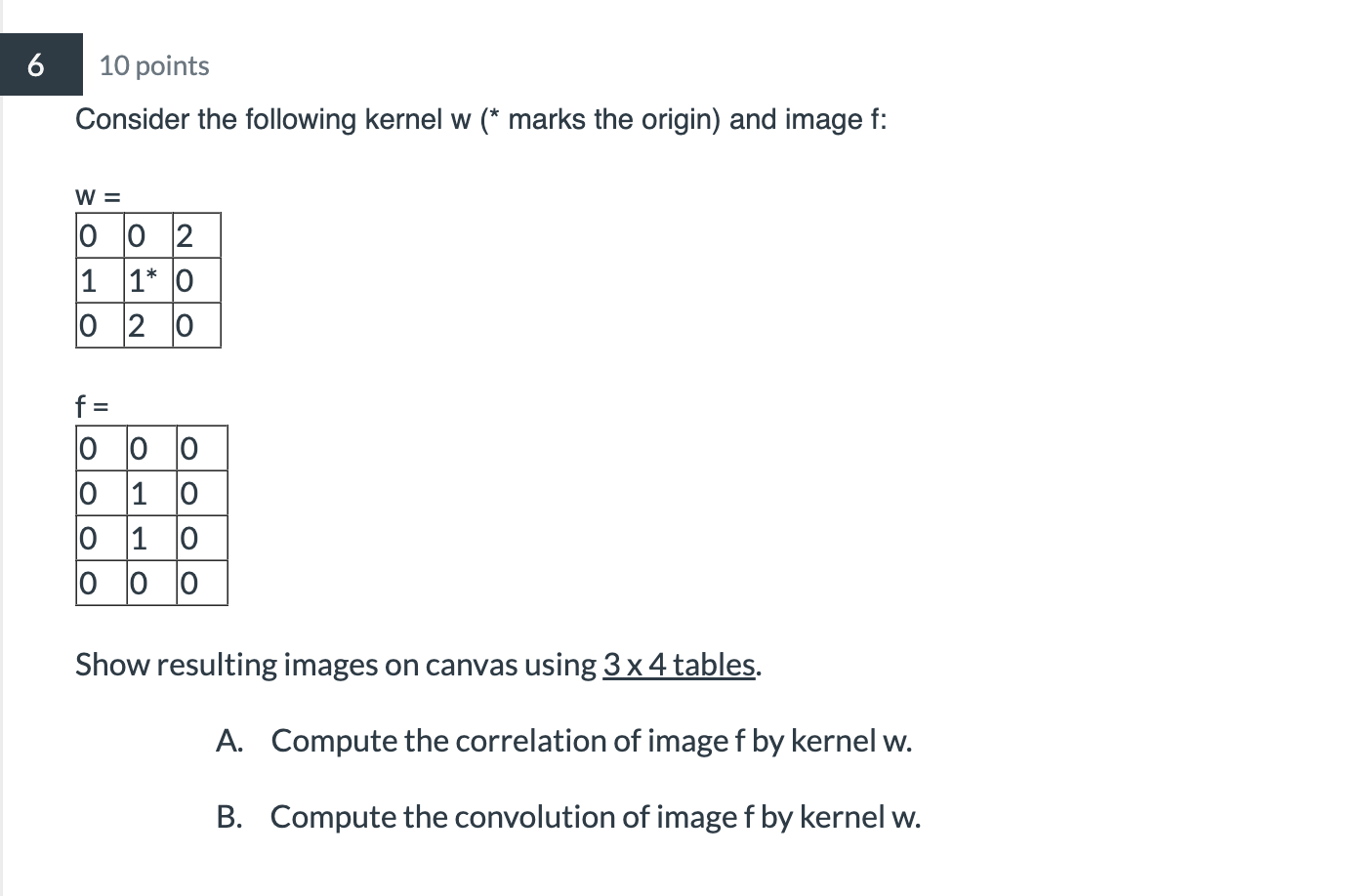 Solved 6 10 points Consider the following kernel w (* marks | Chegg.com