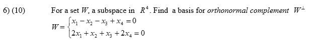 Solved For a set ! a subspace in R^4 find a basis for the | Chegg.com