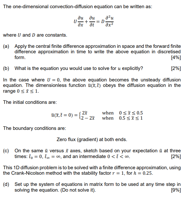 The One Dimensional Convection Diffusion Equation Can