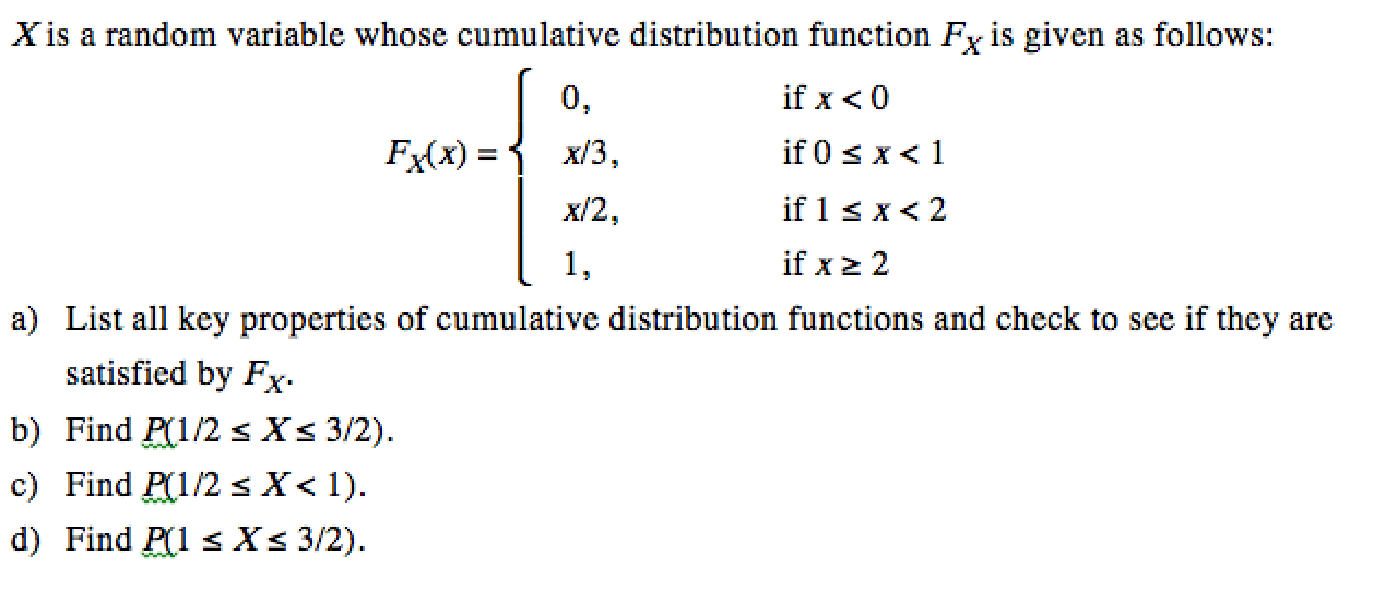 Solved FX(x)=⎩⎨⎧0,x/3,x/2,1, if x