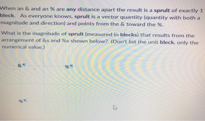 Solved When an & and an % are any distance apart the result | Chegg.com