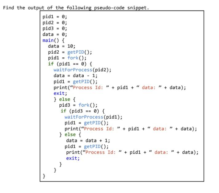 Solved 0; Find the output of the following pseudo-code | Chegg.com