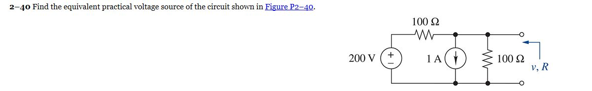 Solved 2-40 Find the equivalent practical voltage source of | Chegg.com