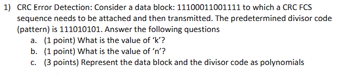 Solved 1 Crc Error Detection Consider A Data Block
