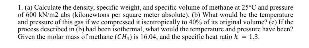 (a) ﻿Calculate the density, specific weight, and | Chegg.com