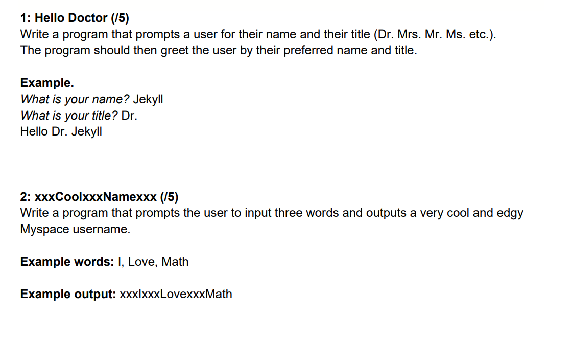 Solved 1: Hello Doctor (/5) Write a program that prompts a | Chegg.com